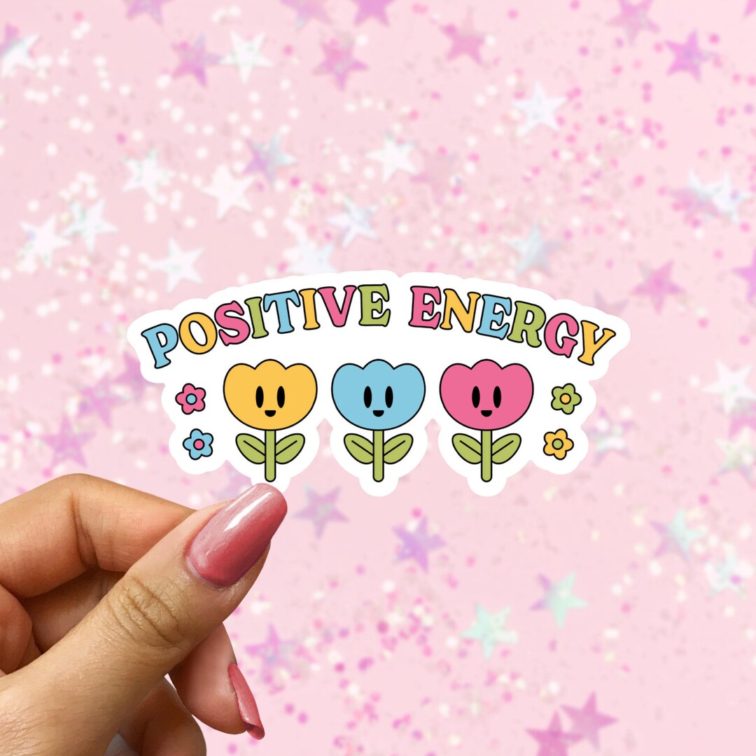 Positive Energy Cute Flowers Sticker, Positivity Matte Waterproof ...
