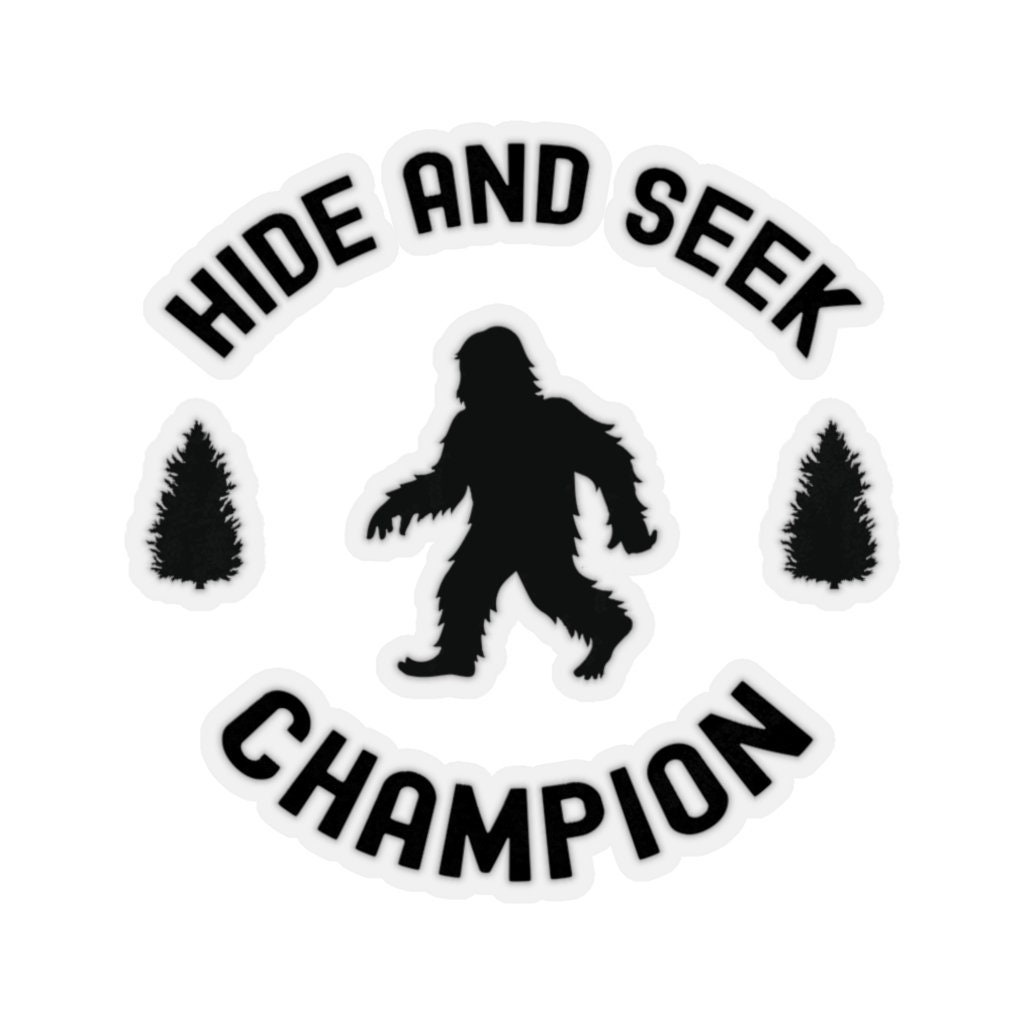 Hide and Seek Champion Sticker, Funny Bigfoot/sasquatch Stickers, Cool ...