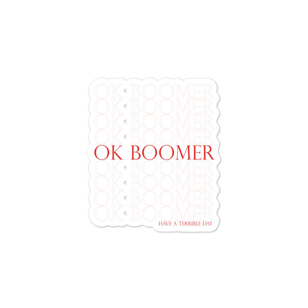 OK Boomer - Funny Meme Gift - Ble-free Stickers - Etsy