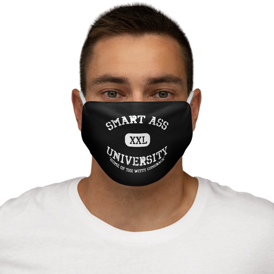 Smart Ass University Face Mask, Funny Smart Ass Mask, Witty Face-mask ...
