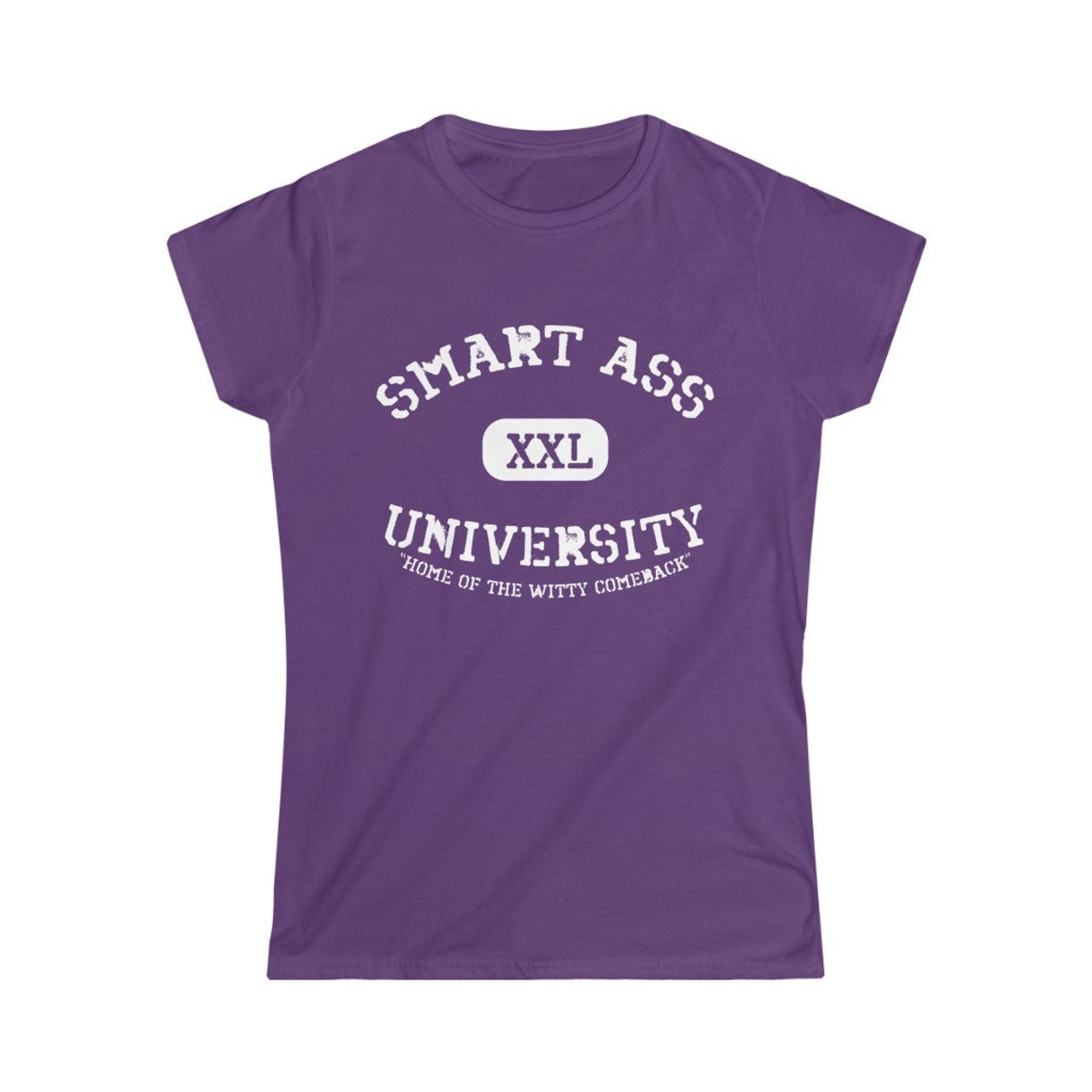 Smart Ass University T-shirt, Funny Smart Ass Shirt, Witty Tee - Women ...