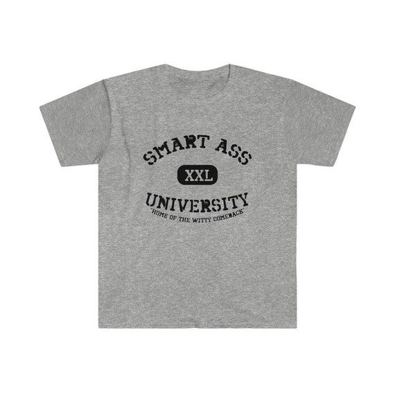 Smart Ass Universität T-Shirt lustige Smart Ass Shirt Witty - Etsy.de