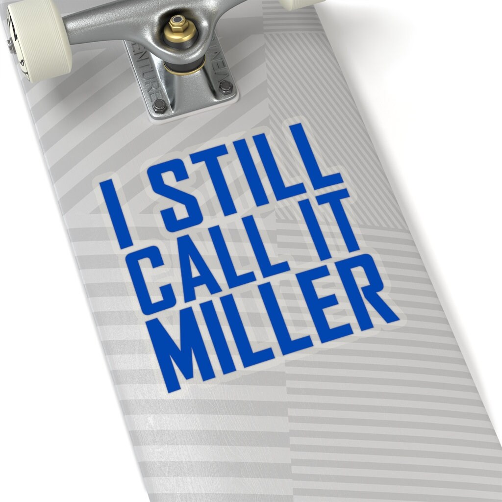 I Still Call It Miller Sticker, Milwaukee Baseball Laptop Sticker ...