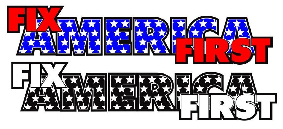 Fix America First - SVG Graphics - - Etsy