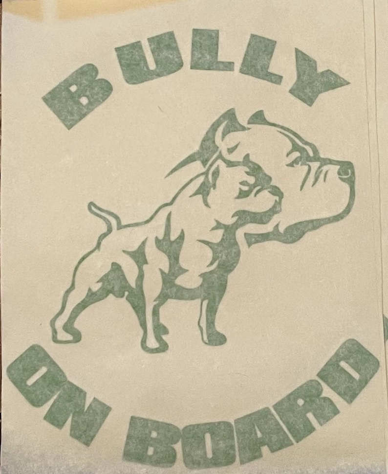BULLY ON BOARD Decals 7" - 5yr Calendared Vinyl - Etsy