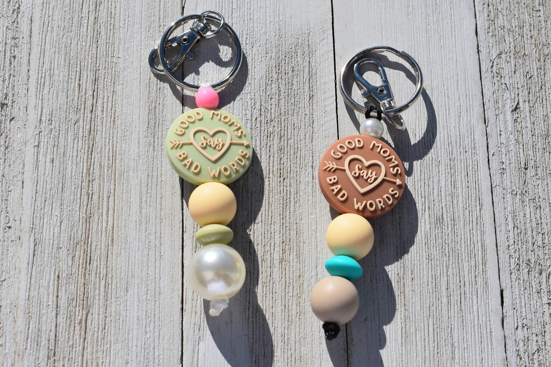 Good Moms Say Bad Words Keychain, Mothers Day Gift, Funny Mom Gift ...