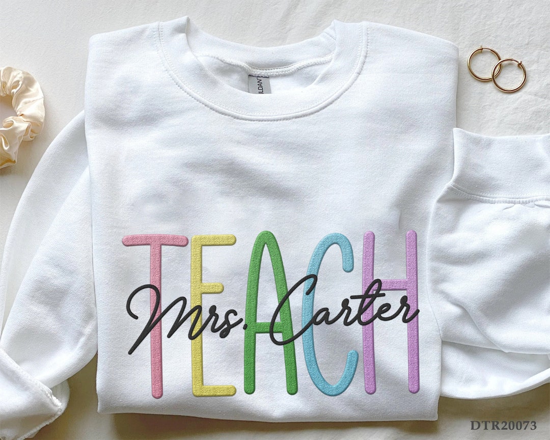 Custom Embroidered Teacher Last Name Sweatshirt Personalized Teacher