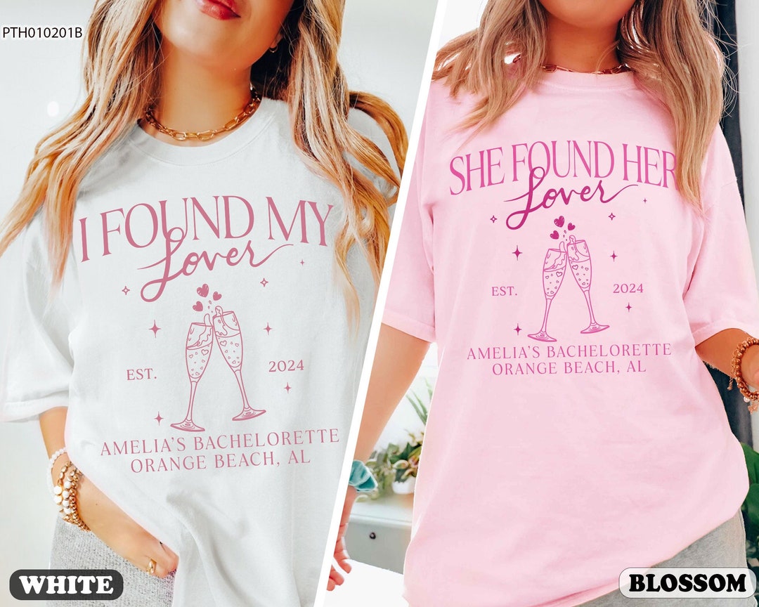 She Found Her Lover Bachelorette, Bachelorette Party Shirt ...