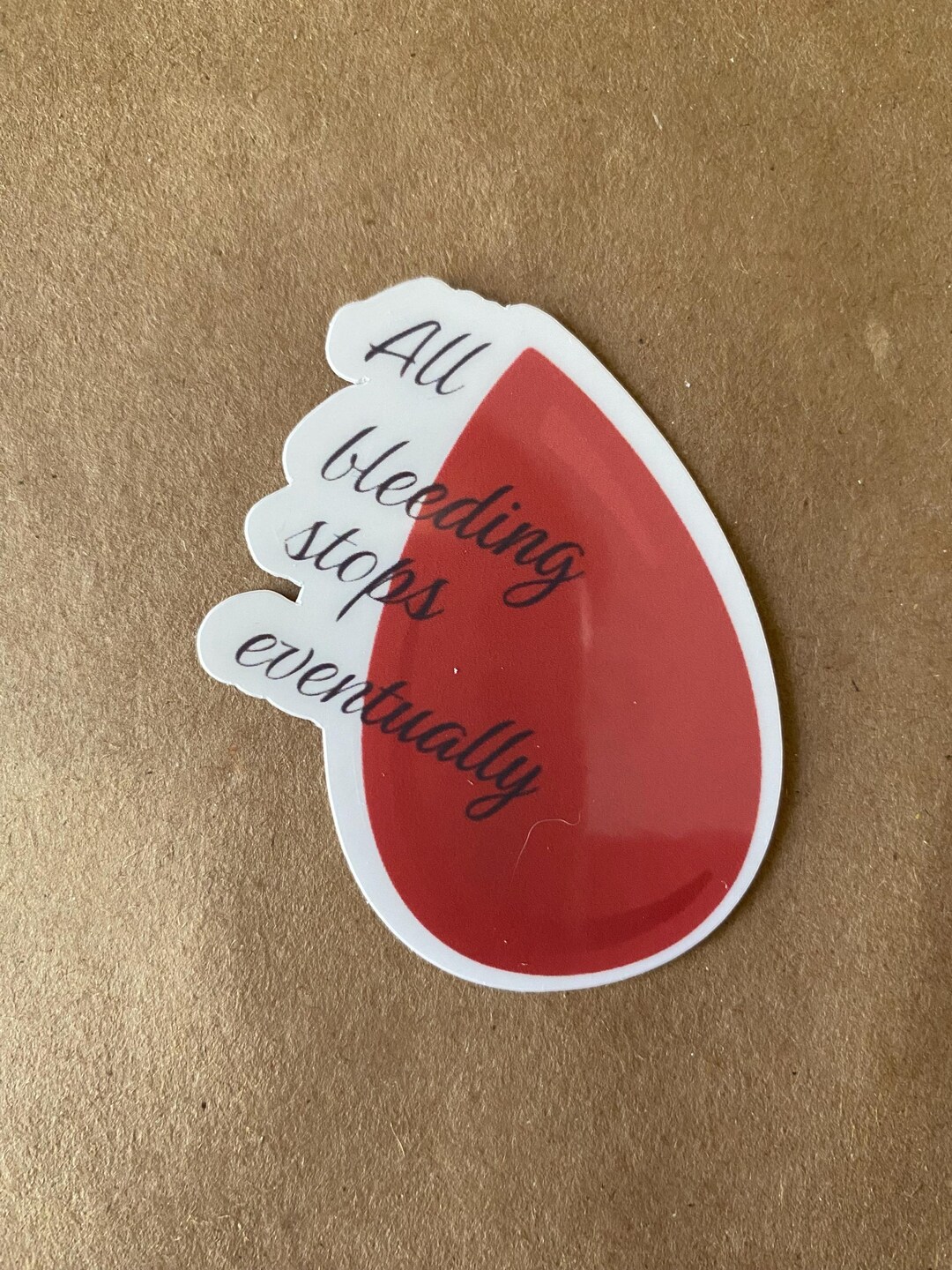 Bleeding Sticker | All Bleeding Stops Eventually Sticker | Vet Med Sticker | Nursing Sticker - Etsy