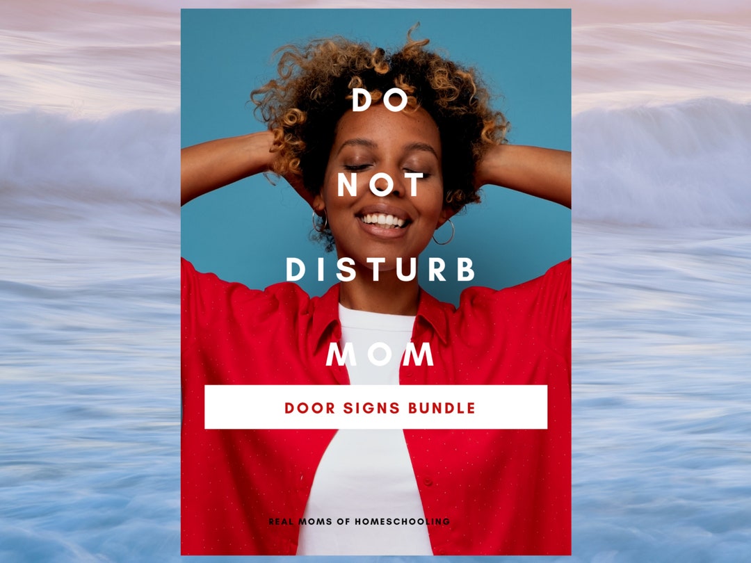Do Not Disturb Mom Signs Bundle | INSTANT DOWNLOAD | Homeschool ...
