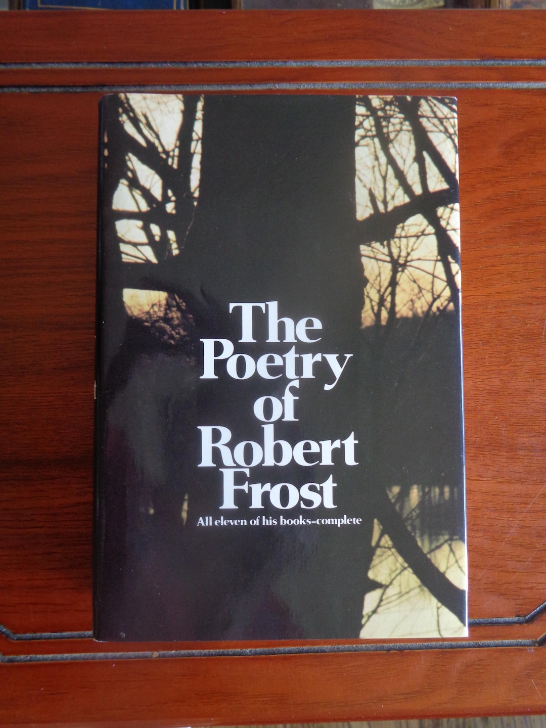 The Poetry of Robert Frost | All Eleven of His Books Complete ...