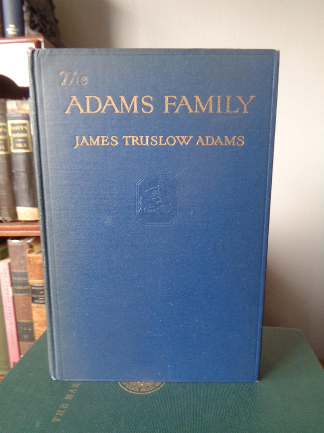Adams Family | American History | Illustrated | First Edition 1930 ...