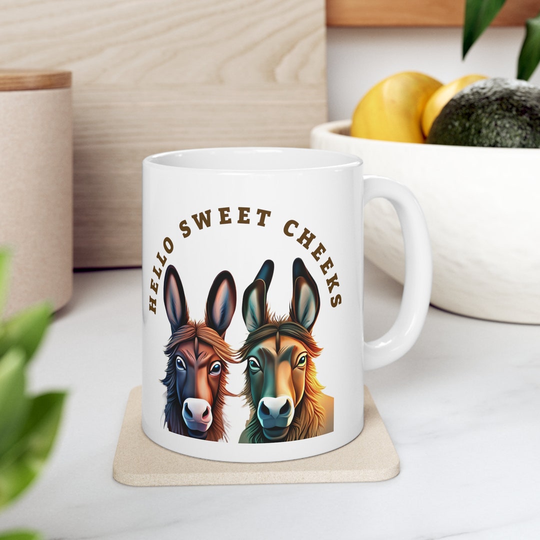 Hello Sweet Cheeks Mug, Funny Donkey Meme, Farmhouse Gifts, Minimalist ...