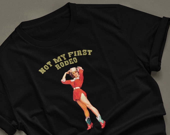 Not My First Rodeo Shirt Rodeo Graphic Tee Country Tshirt - Etsy