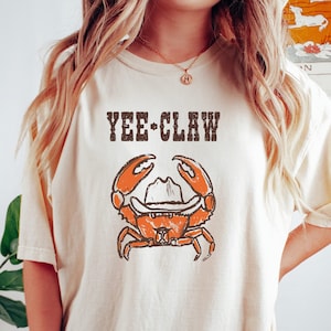 Yee Claw Yee Haw Crab Shirt, Comfort Colors Tee, Cowboy Crab Meme Shirt ...