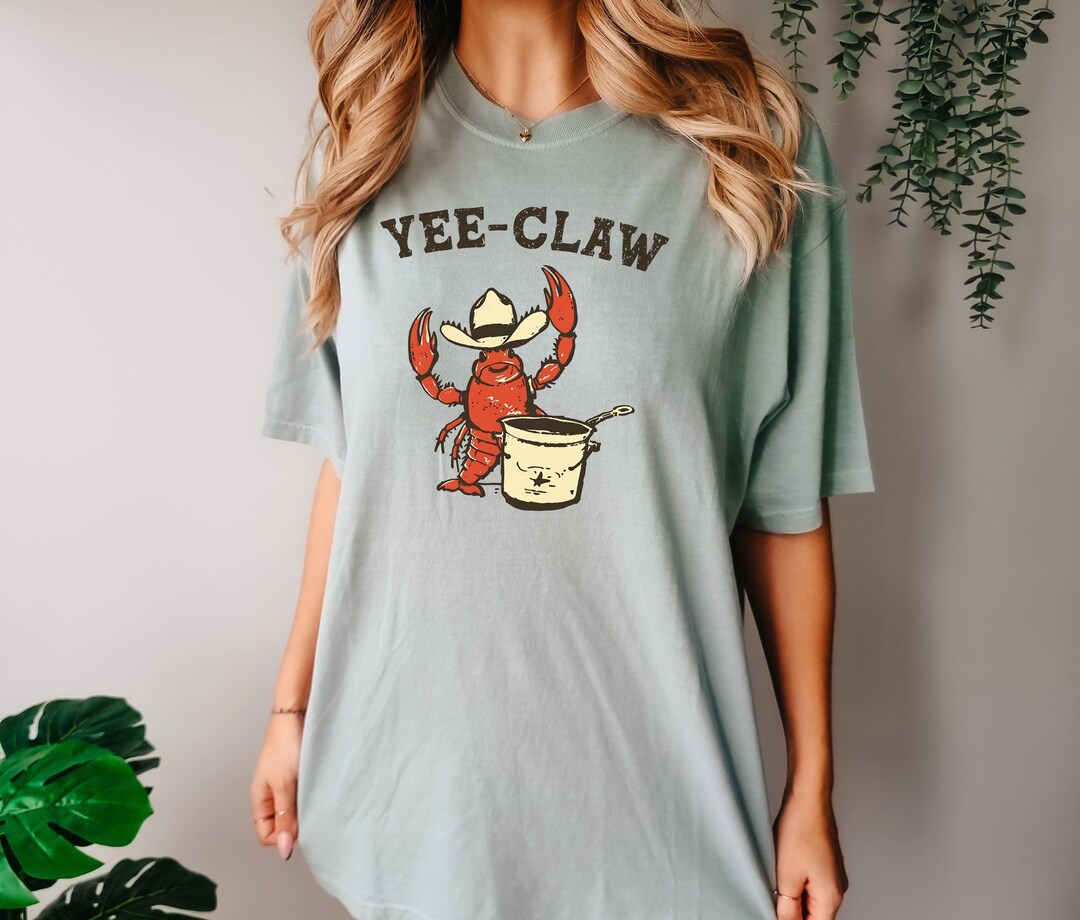 Yee Claw Yee Haw Crab Shirt, Comfort Colors Tee, Cowboy Crawfish Meme Shirt, Sarcastic T Shirt ...