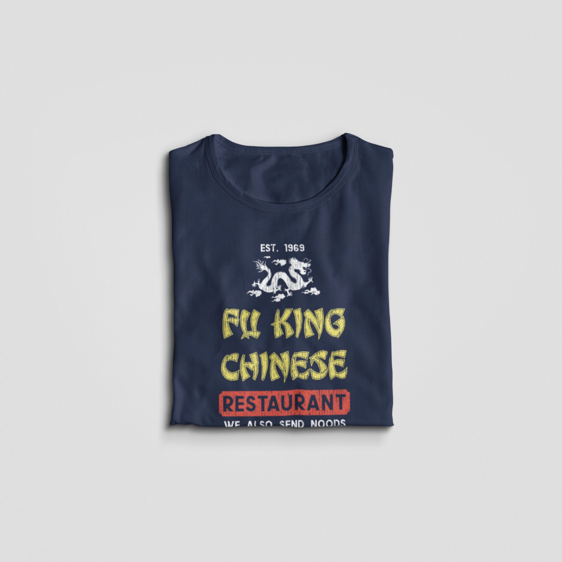 Fu King Chinese Resaurant Shirt Offensive Shirts for Men Women Noods ...