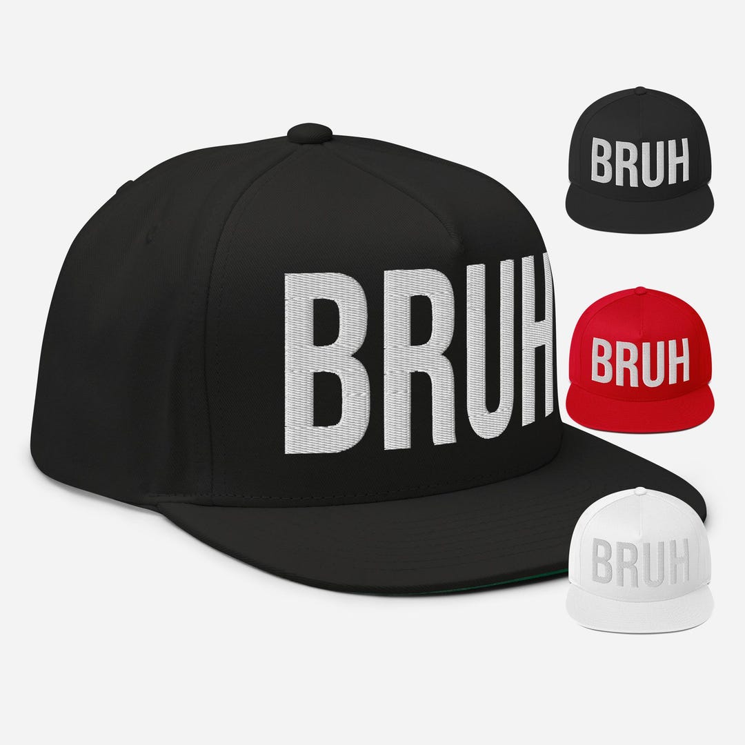 Bruh Flat Bill Cap, Trendy Meme Snapback Hat - Etsy