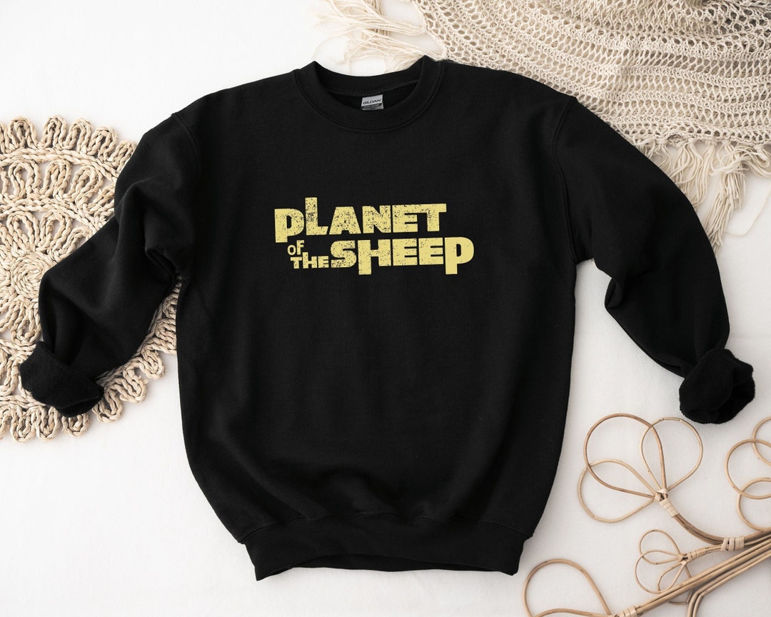 Planet of the Sheep, Sheeple Shirt, Classic Movie Parody Sweatshirt ...