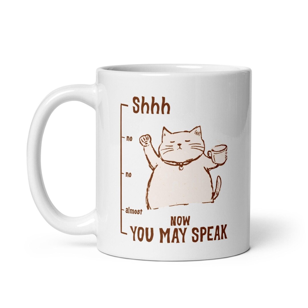 Shh Now You May Speak Mug, Cat Lover Mug, Funny Vintage Drawing Coffee ...