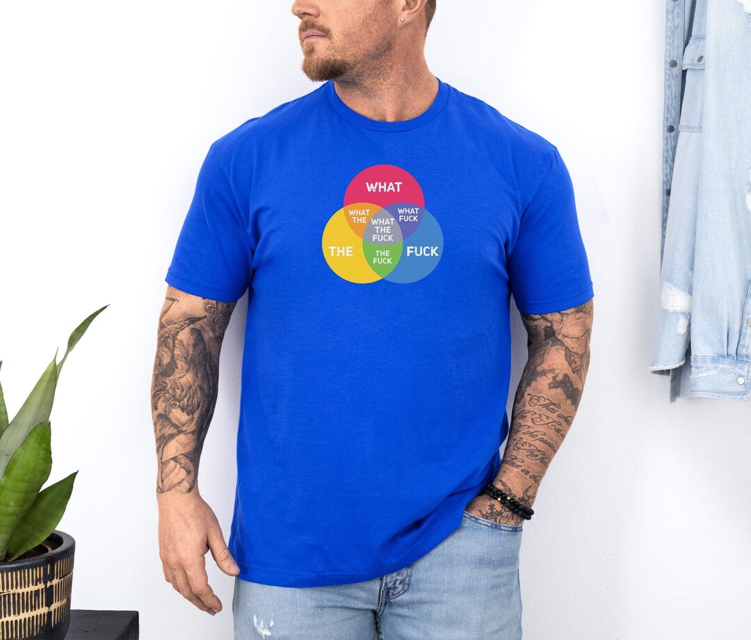 WTF Meme Shirt, Venn Diagram What the Fuck Offensive T Shirts for Men ...
