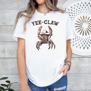 Yee Claw Yee Haw Crab Shirt, Comfort Colors Tee, Cowboy Crab Meme Shirt, Sarcastic T Shirt ...