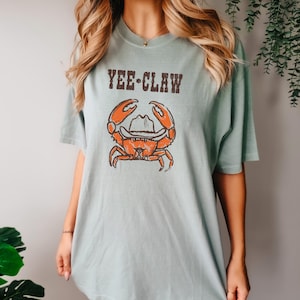 Yee Claw Yee Haw Crab Shirt, Comfort Colors Tee, Cowboy Crab Meme Shirt, Sarcastic T Shirt ...