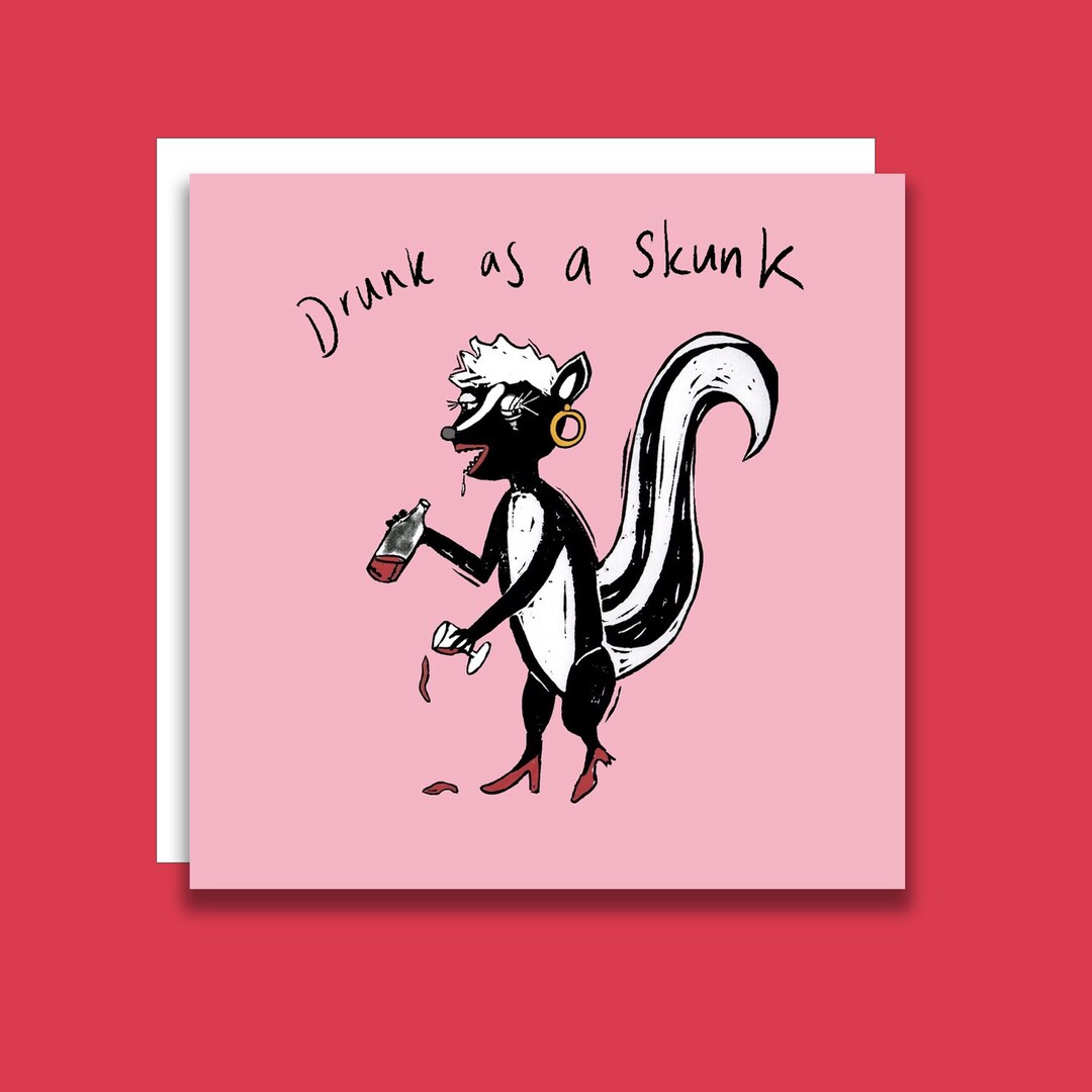 Drunk as a Skunk Birthday Card - Etsy
