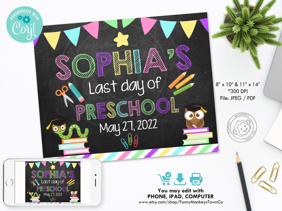 Editable Last Day of PRESCHOOL Sign, Last Day of School Sign ...