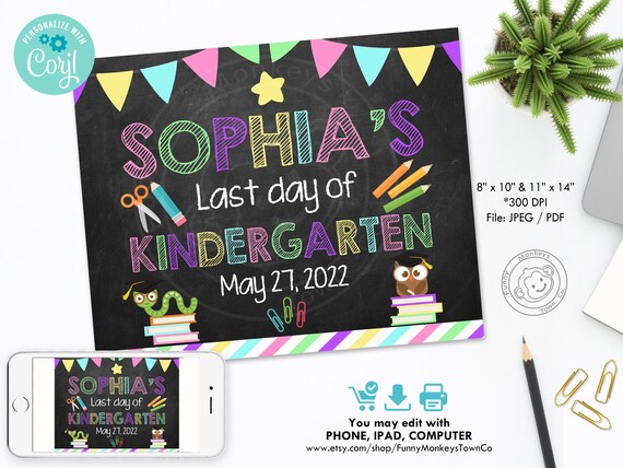 Editable Last Day of KINDERGARTEN Sign, Last Day of School Sign ...