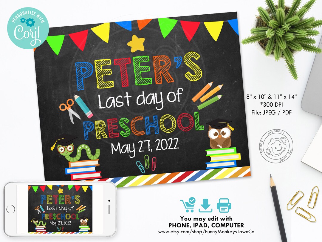 Editable Last Day of PRESCHOOL, Last Day of School Sign, Chalkboard ...