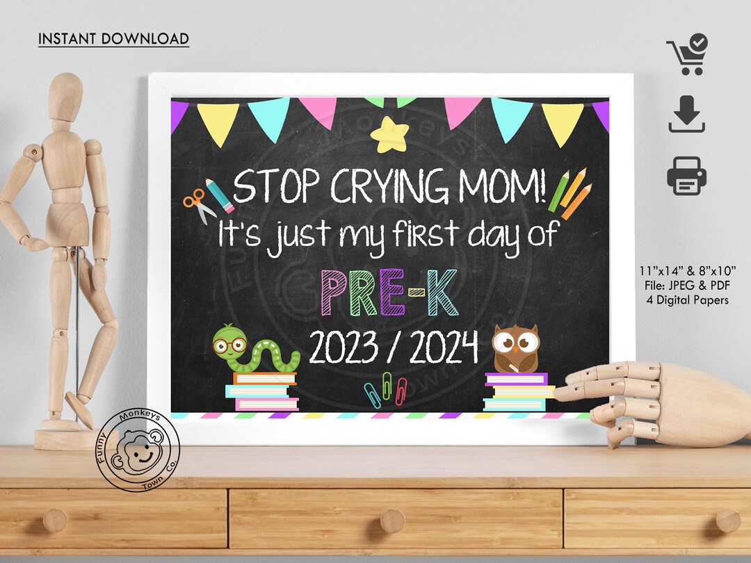 Stop Crying Mom, Chalkboard Sign Preschool, Back to School, First Day ...