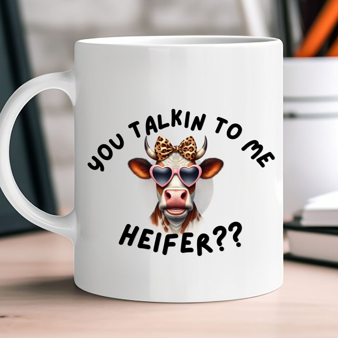 Funny Heifer Mug, Cow Lover Mug, Farm Animal Mug, Farmer Gift, Gift for ...