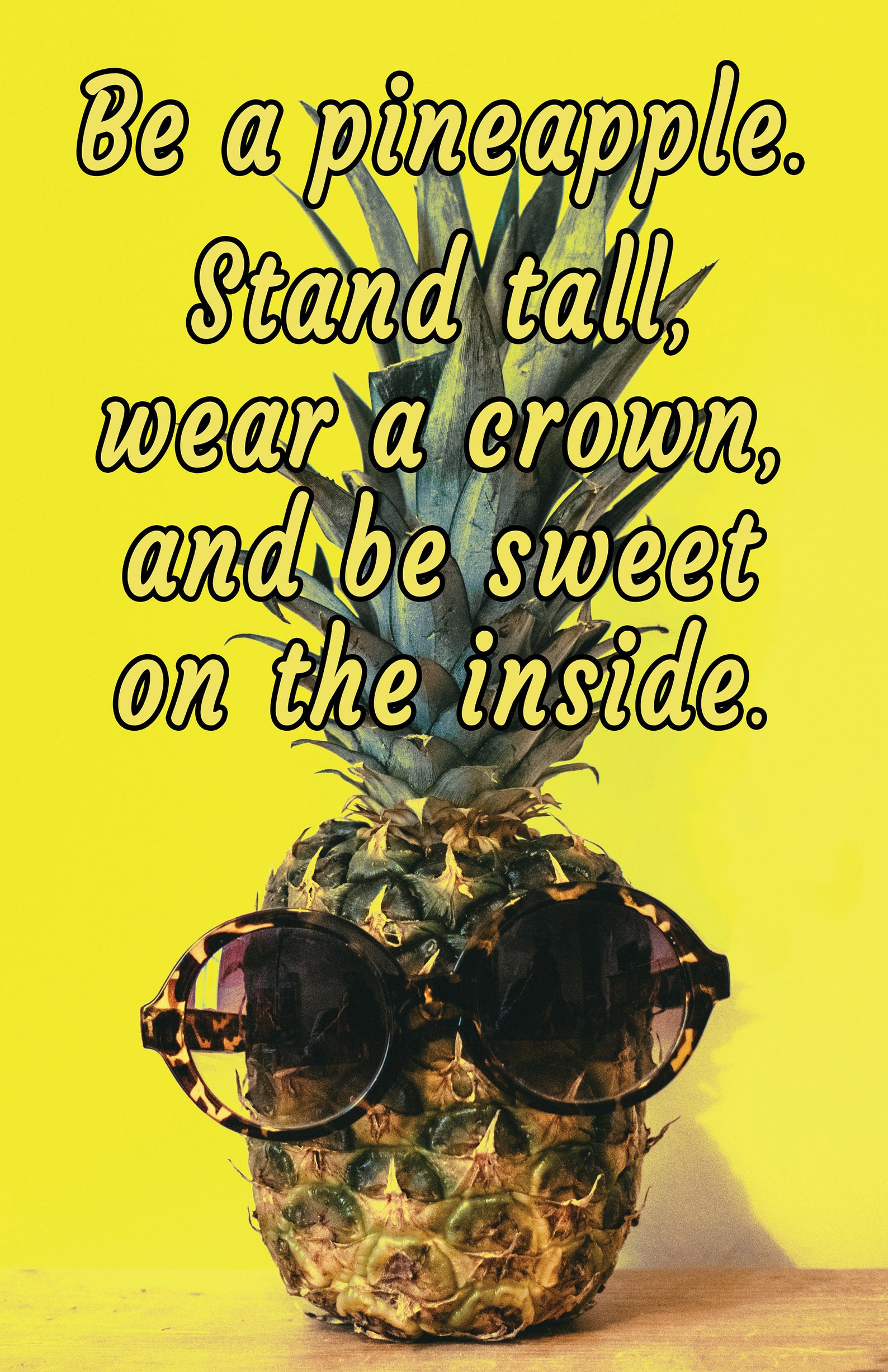 Be A Pineapple Motivational Poster - Etsy