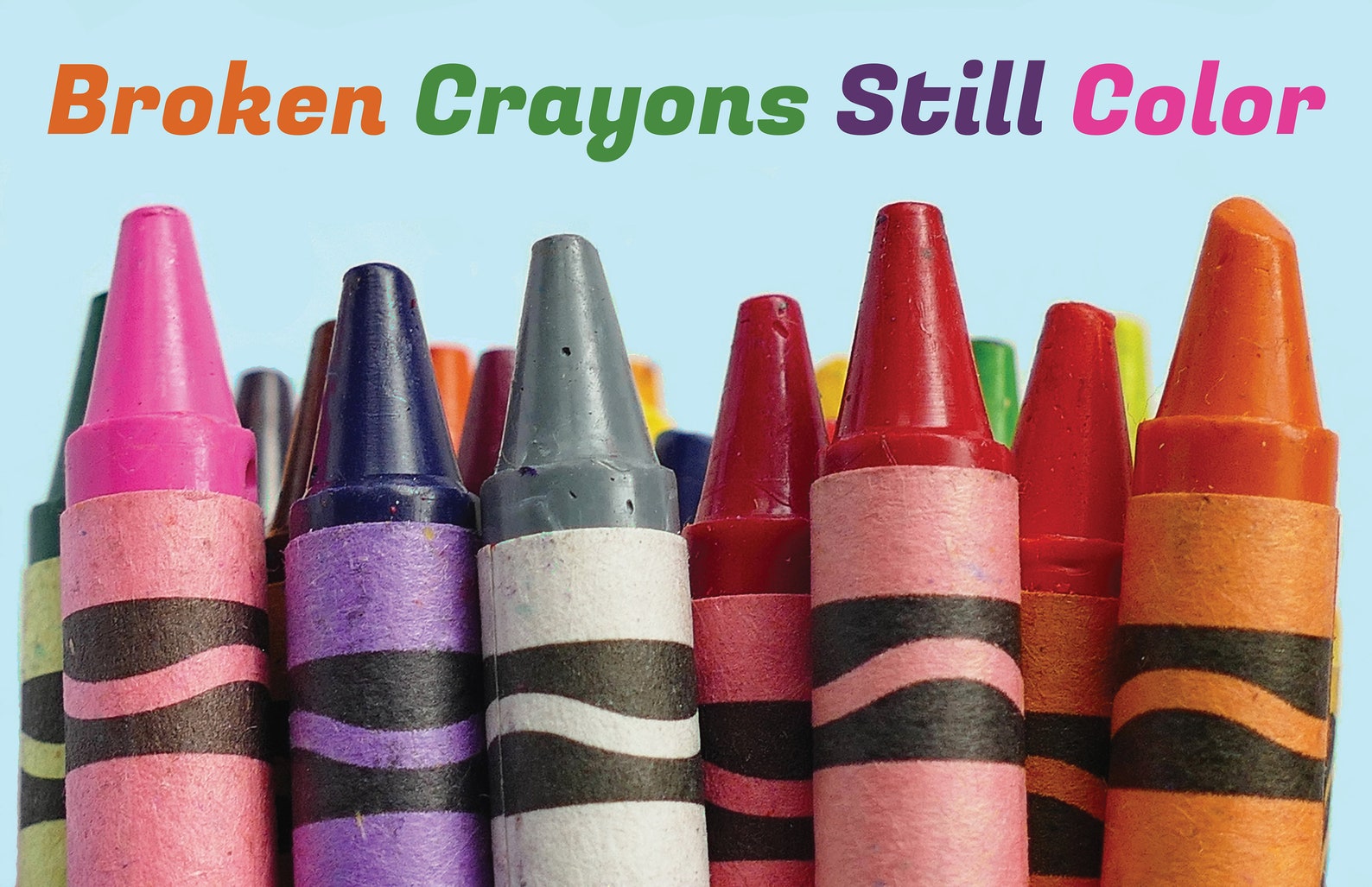 Broken Crayons Still Color Motivational Poster | Etsy