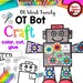 OT Bot, Short O Craft, OT Word Family Craft, Printable Kids Craft ...