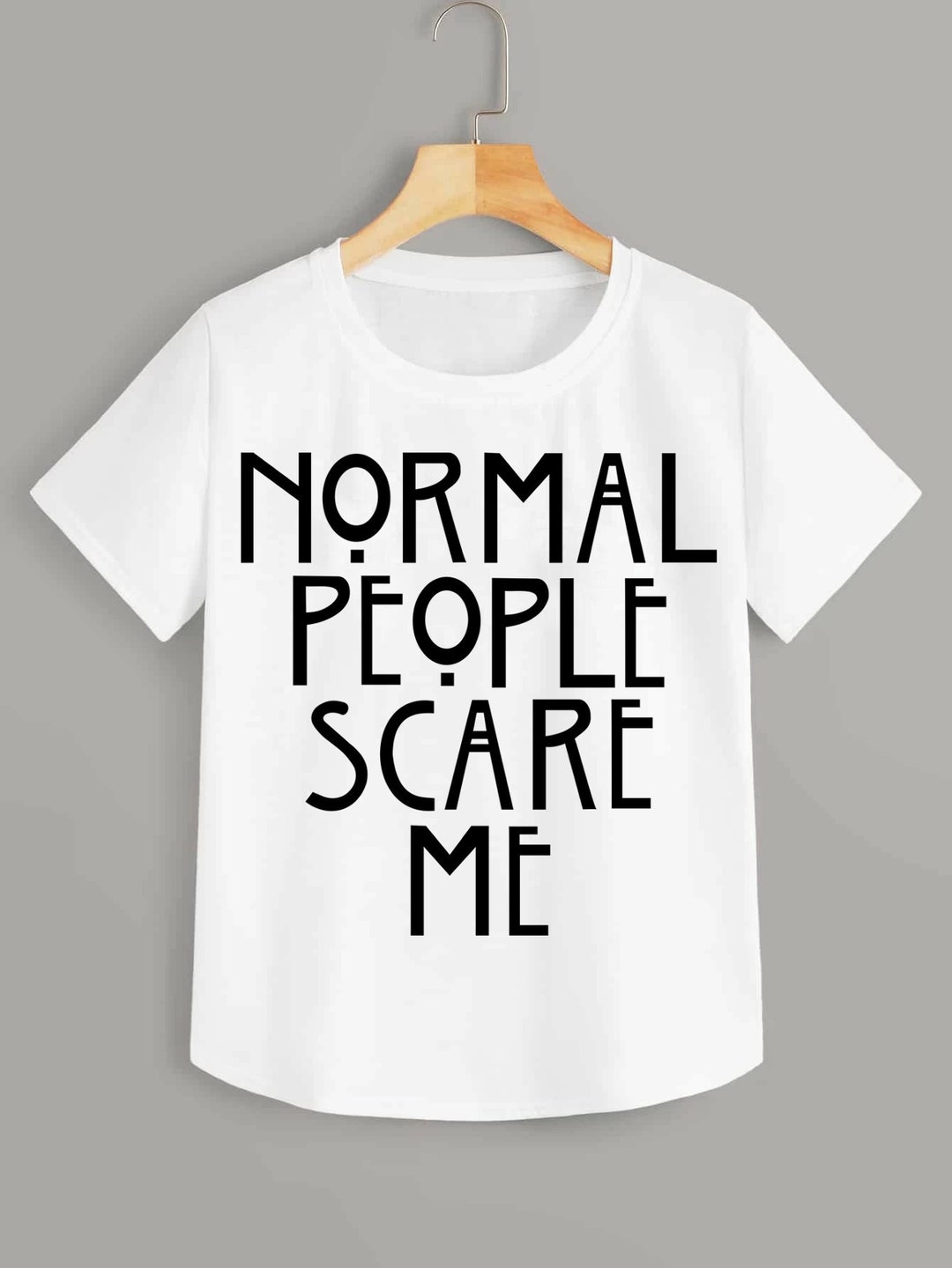 Normal People Scare Me Svg, Cricut File, Quotes Svg, Boys Svg, Girl Svg ...