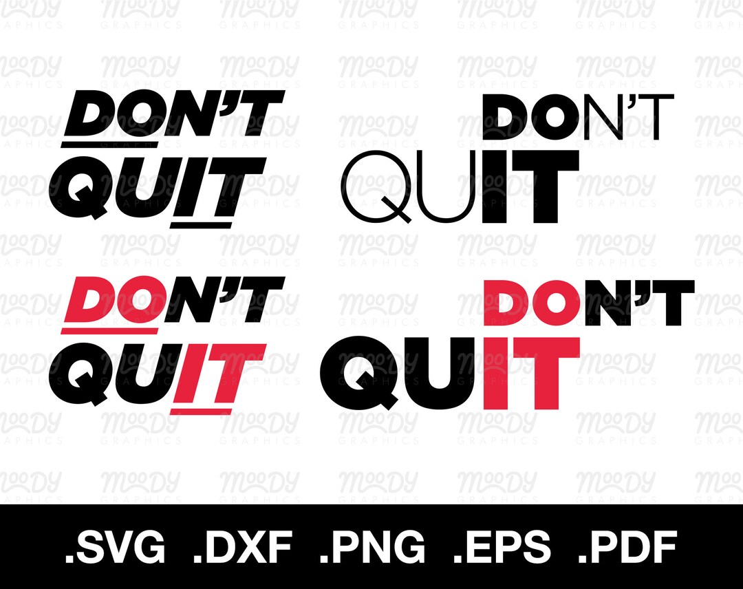 Don't Quit SVG, Inspirational Quote SVG, Cut File for Cricut ...
