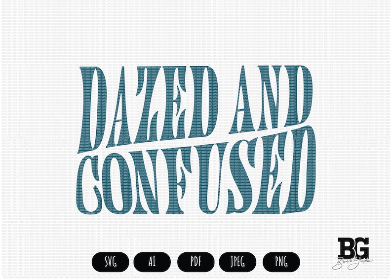 Dazednconfused - Vector Cricut SVG AI PNG - Etsy