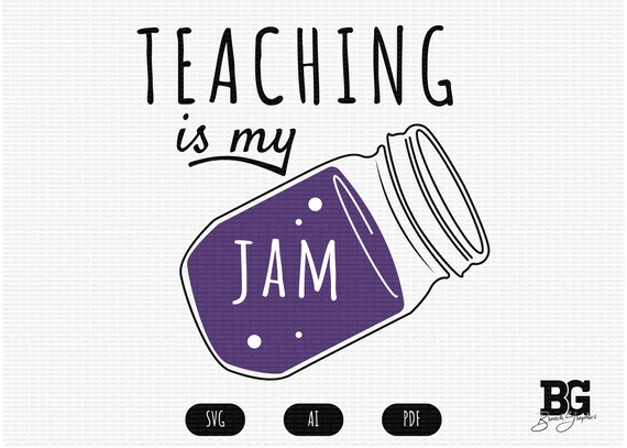 Teaching is My Jam SVG AI and PDF Vector Files for Cricut | Etsy