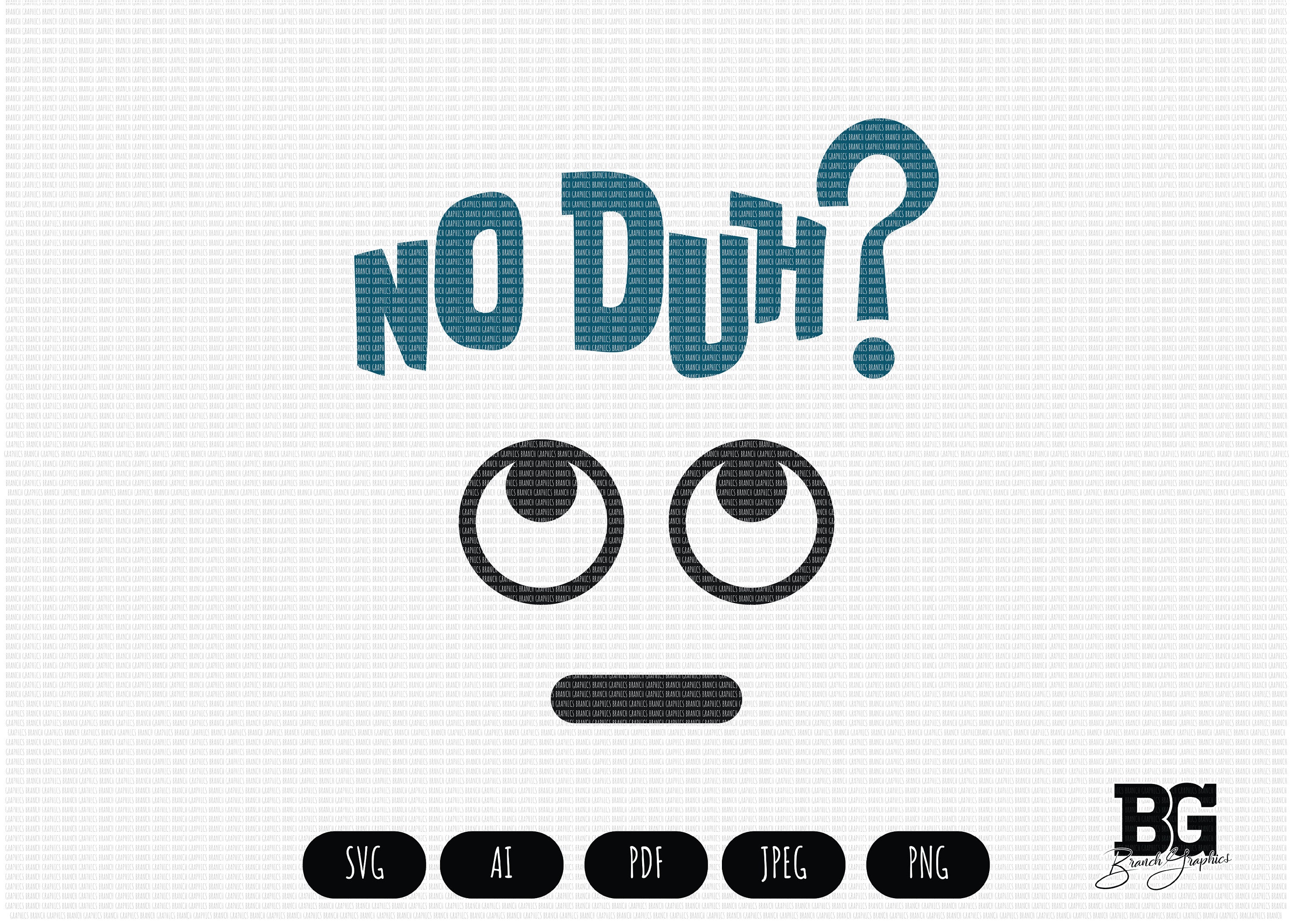 No Duh? - Vector Cricut SVG AI PNG - Etsy