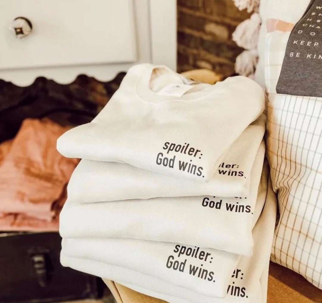 Spoiler: God Wins Christian Godly Crew, Trendy Faith Apparel, Jesus ...