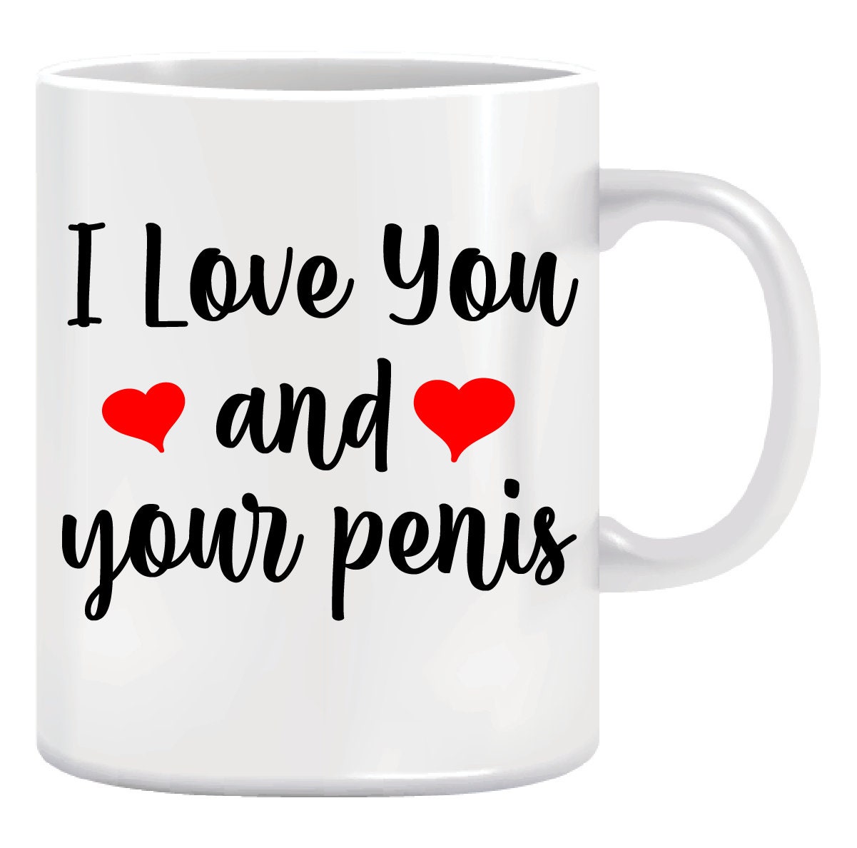 I Love You And Your Penis Stylish Themed Printed Coffee Mugs Etsy