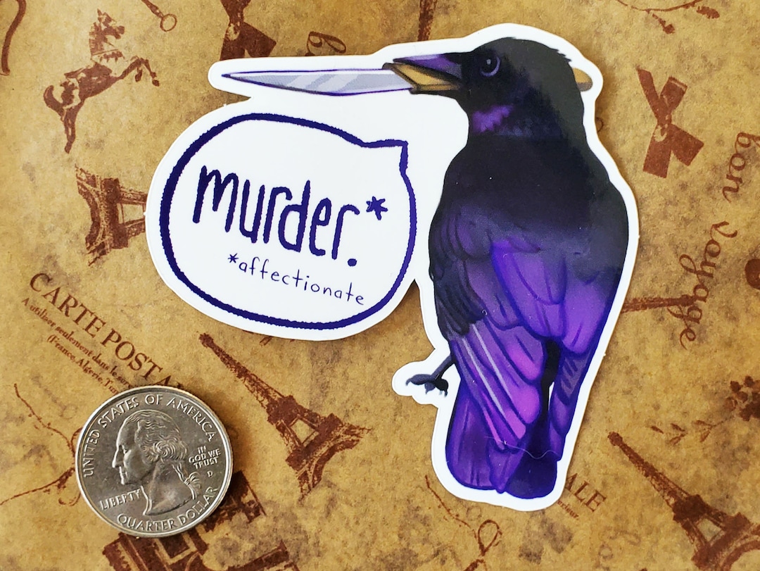 Murder Crow Sticker Funny Meme Sticker Waterproof - Etsy