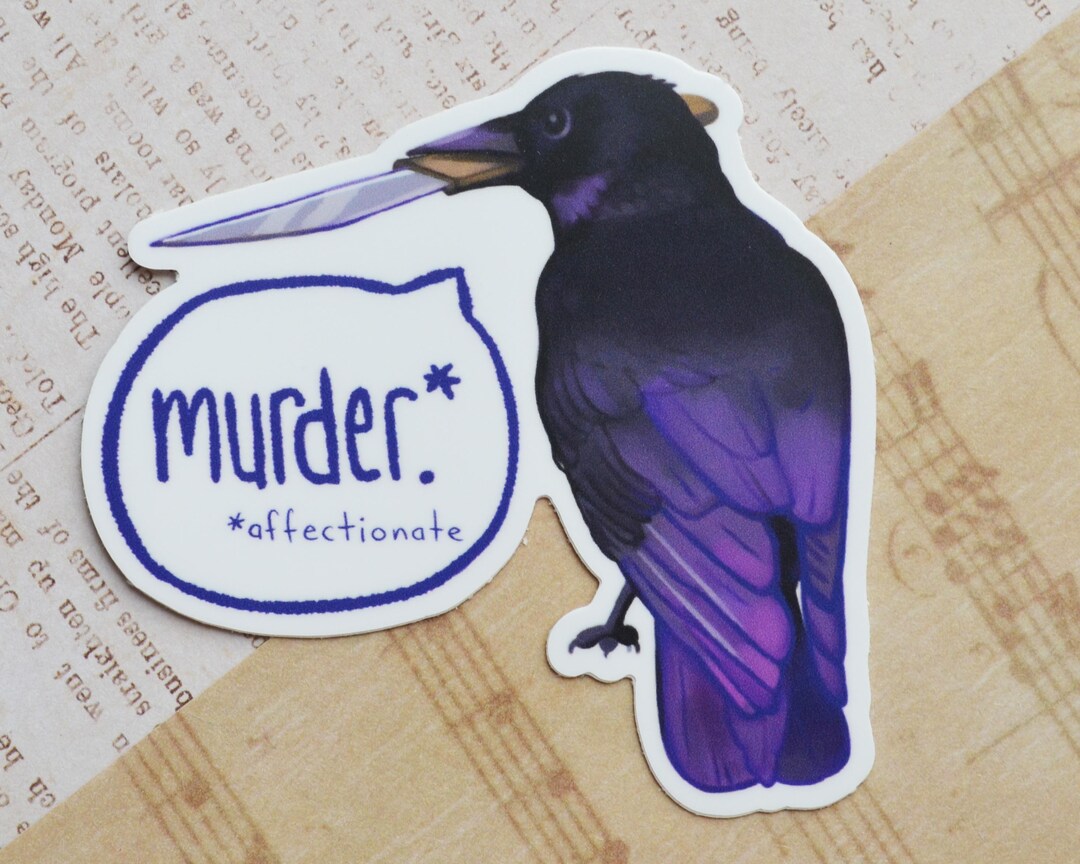 Murder Crow Sticker | Gift for Friends | Waterproof Weatherproof ...