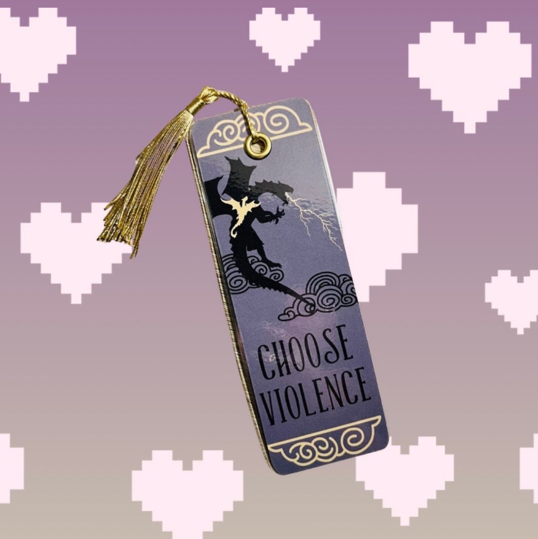 Choose Violence Fourth Wing Inspired Bookmark / Dragon Rider Bookmark ...