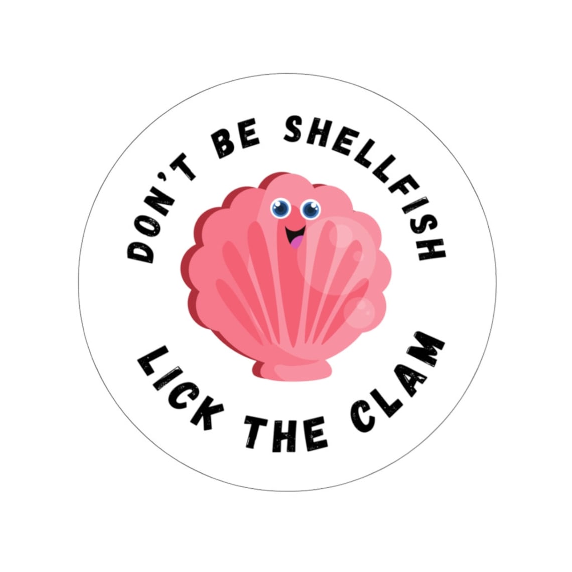 Don't Be Shellfish Lick the Clam Funny Sex Sticker - Etsy