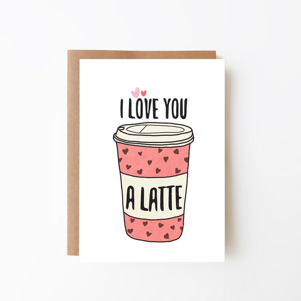 I Love You a Latte - Etsy