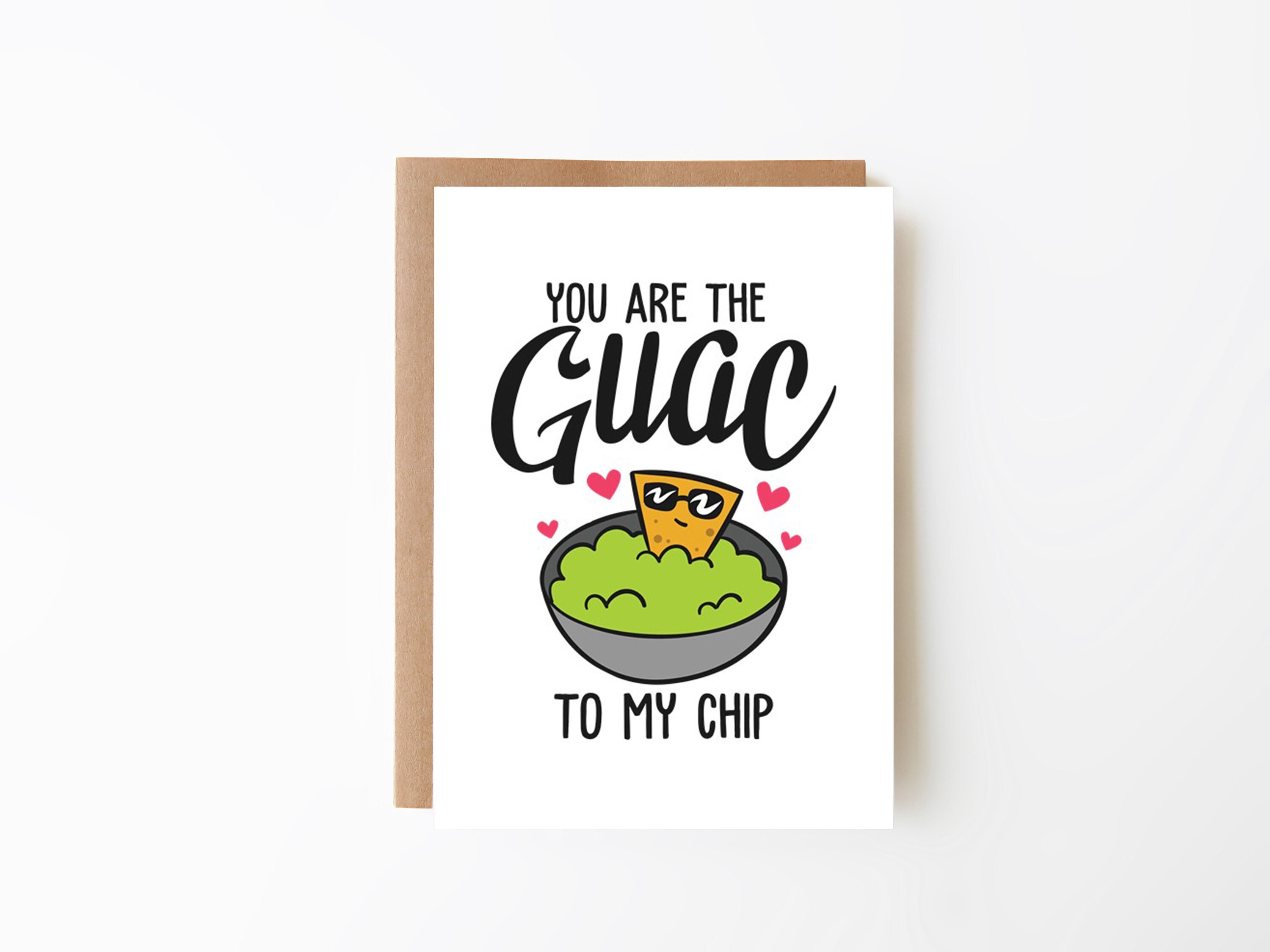You're the Guac to My Chip, Funny Valentine's Day Card, Digital ...