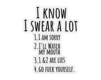 I Know I Swear a Lot Sticker - Etsy